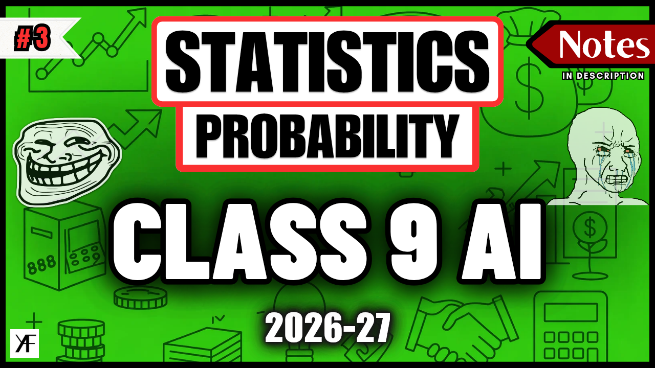 Class 9 AI 417 | MATH FOR AI – STATISTICS & PROBABILITY | Youth AF